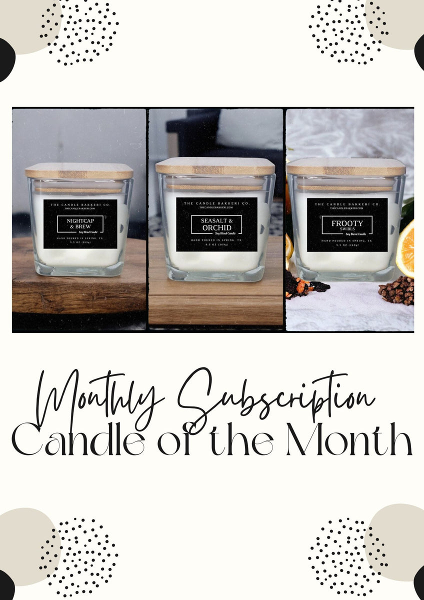 CANDLE OF THE MONTH - Monthly Subscription Box – The Candle Bakkeri Co. LLC